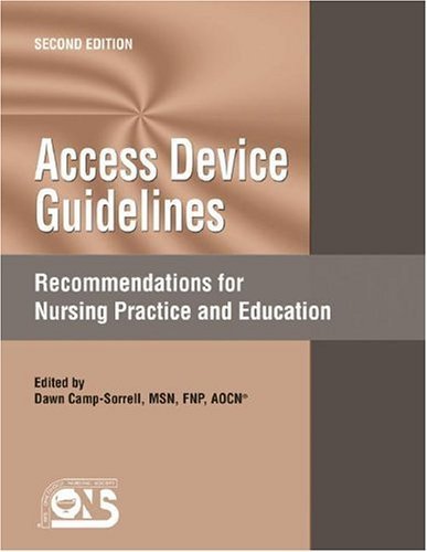 Access Device Guidelines: Recommendations for Nursing Practice and ...