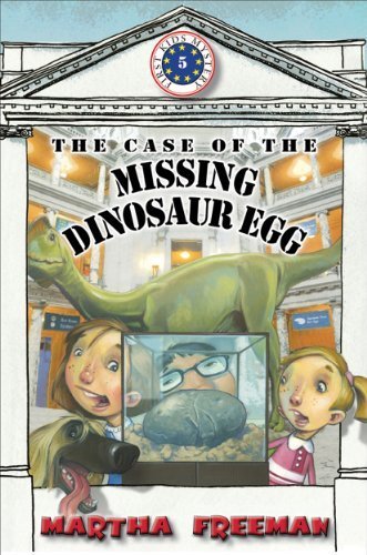 The Case of the Missing Dinosaur Egg (First Kids Mystery) (First Kids ...