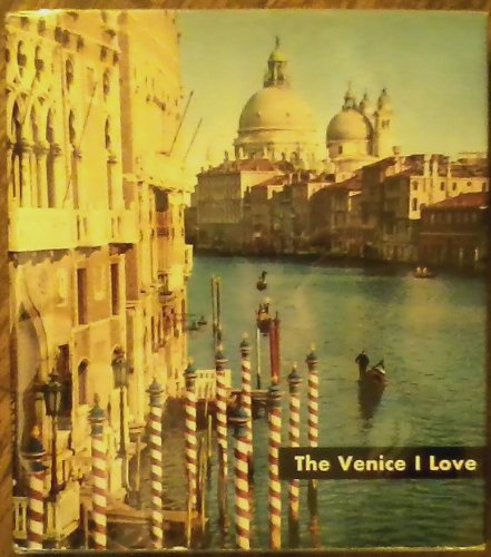 The Venice I Love by Andre; Deon Fraigneau | Goodreads