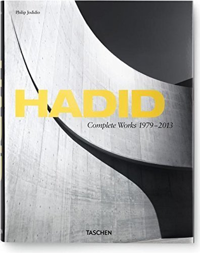 Hadid: Complete Works 1979 - 2013 Mul Upd edition by Jodidio, Philip ...