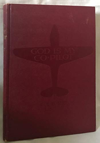 God Is My Copilot by Robert L. Col. Scott | Goodreads