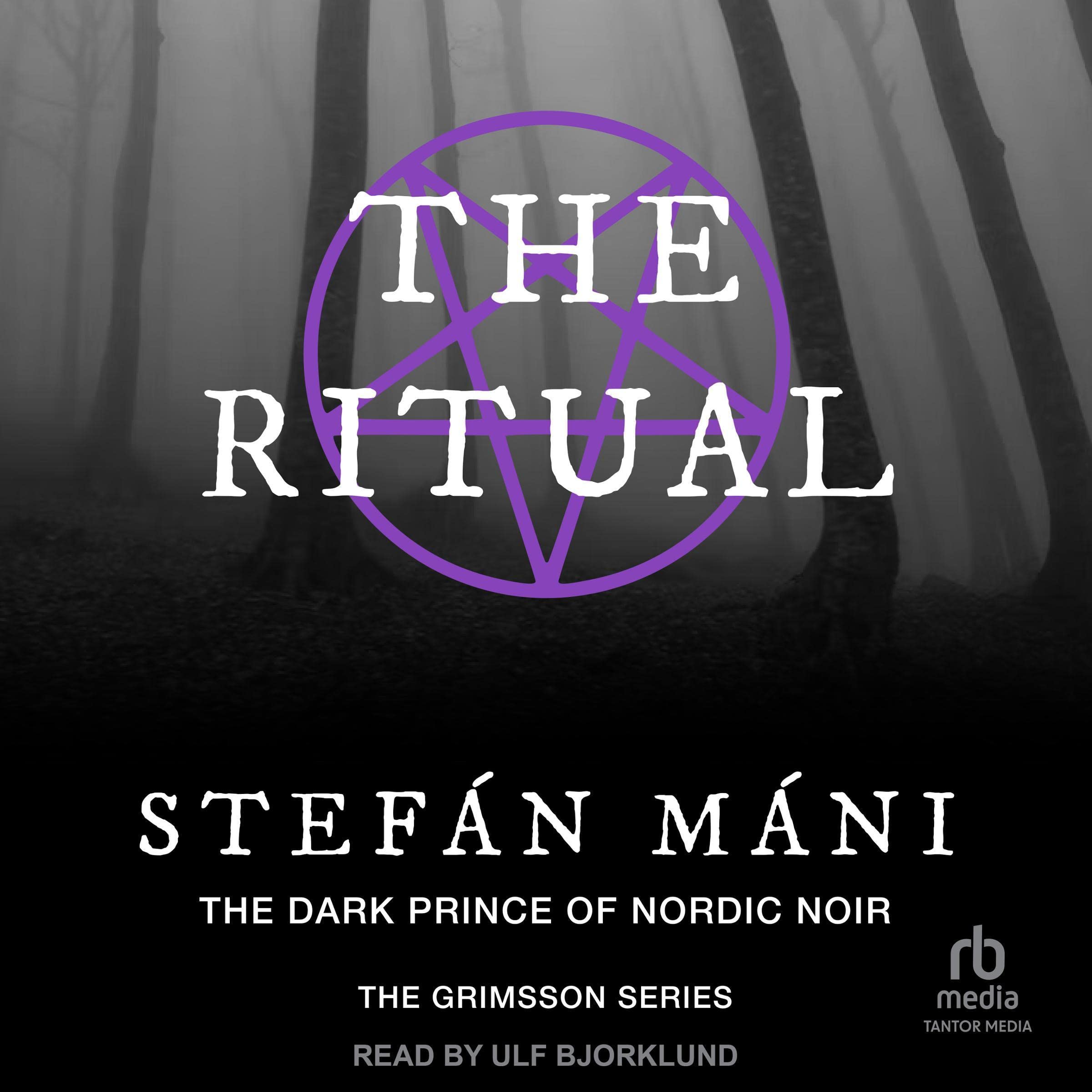 The Ritual: Grimsson Series by Stefán Máni | Goodreads