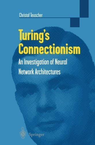 Turing's Connectionism: An Investigation of Neural Network ...