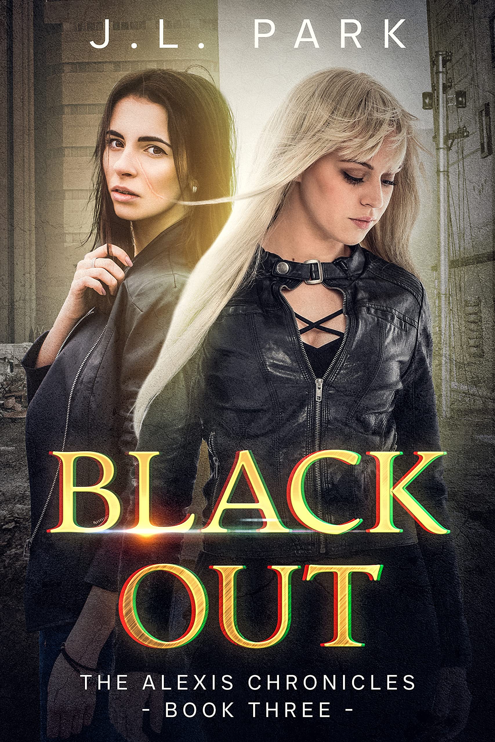 Black Out: The Alexis Chronicles Book Three by JL Park | Goodreads