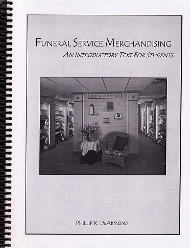 Funeral Service Merchandising: An Introductory Text for Students by ...