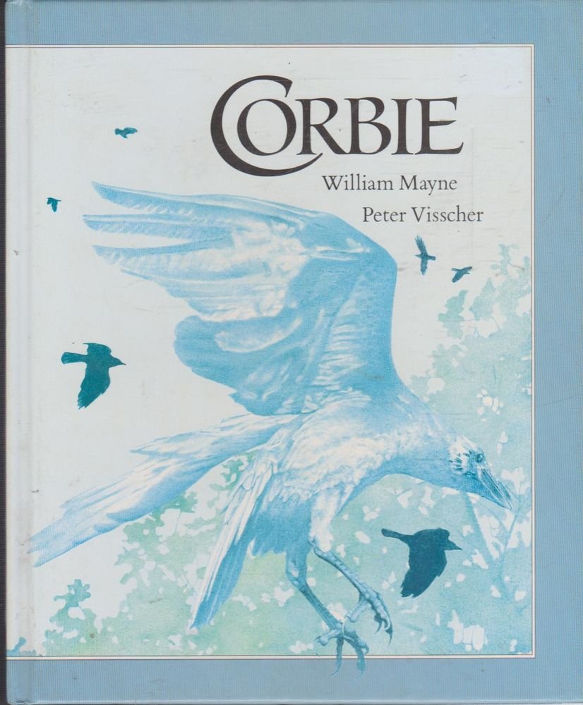 CORBIE (William Mayne's Animal Library) by William Mayne | Goodreads