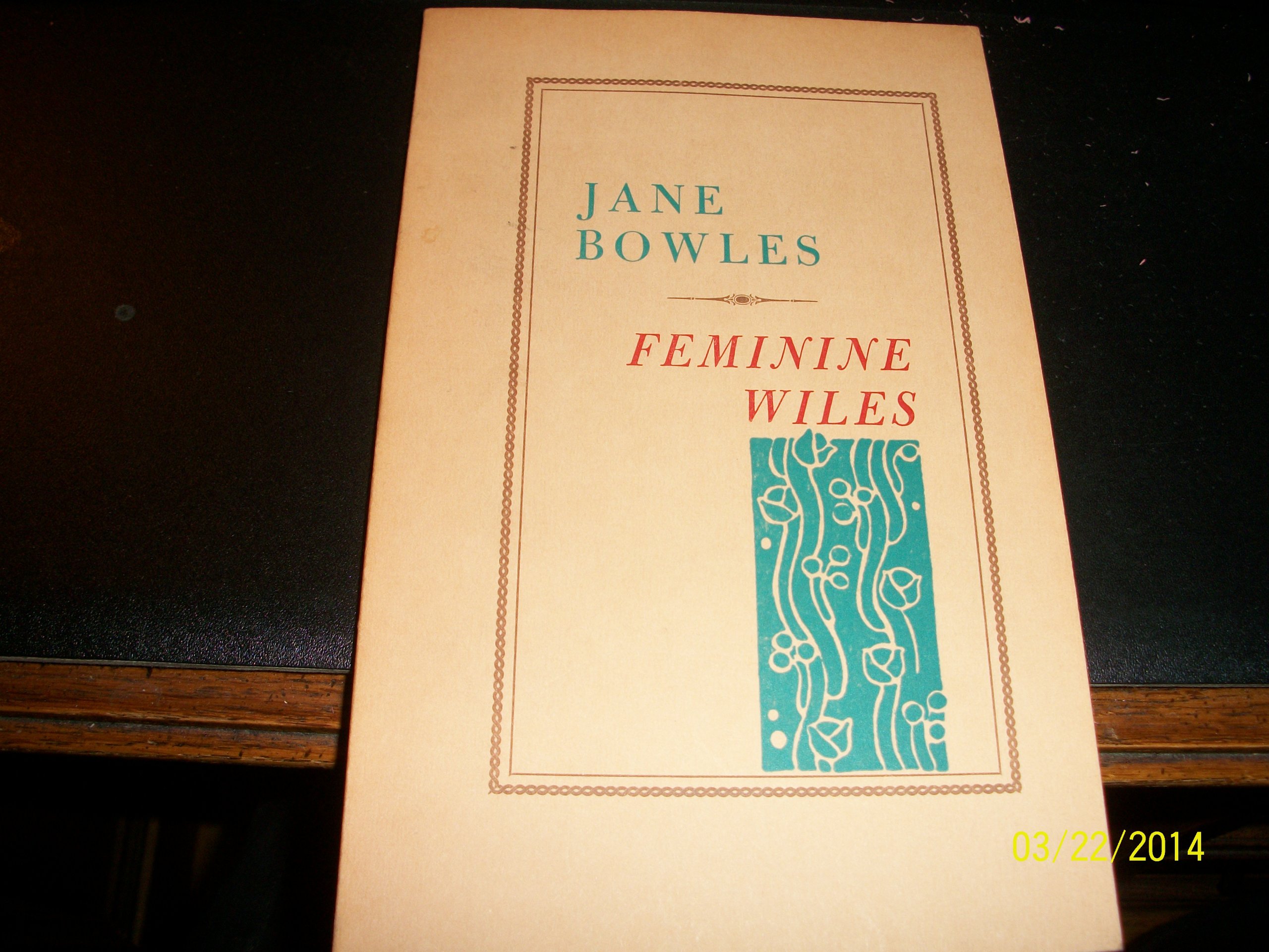 Feminine Wiles by Jane Bowles | Goodreads