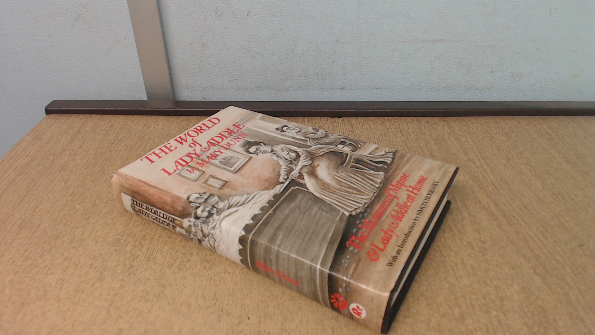 The World of Lady Addle: Comprising the Memoirs of Mipsie and Lady ...