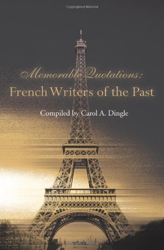 Memorable Quotations: French Writers of the Past by Carol Dingle by ...