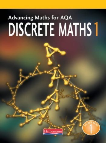 Discrete Maths 1: 1 (Advancing Maths for AQA) by Bryant, Victor ...