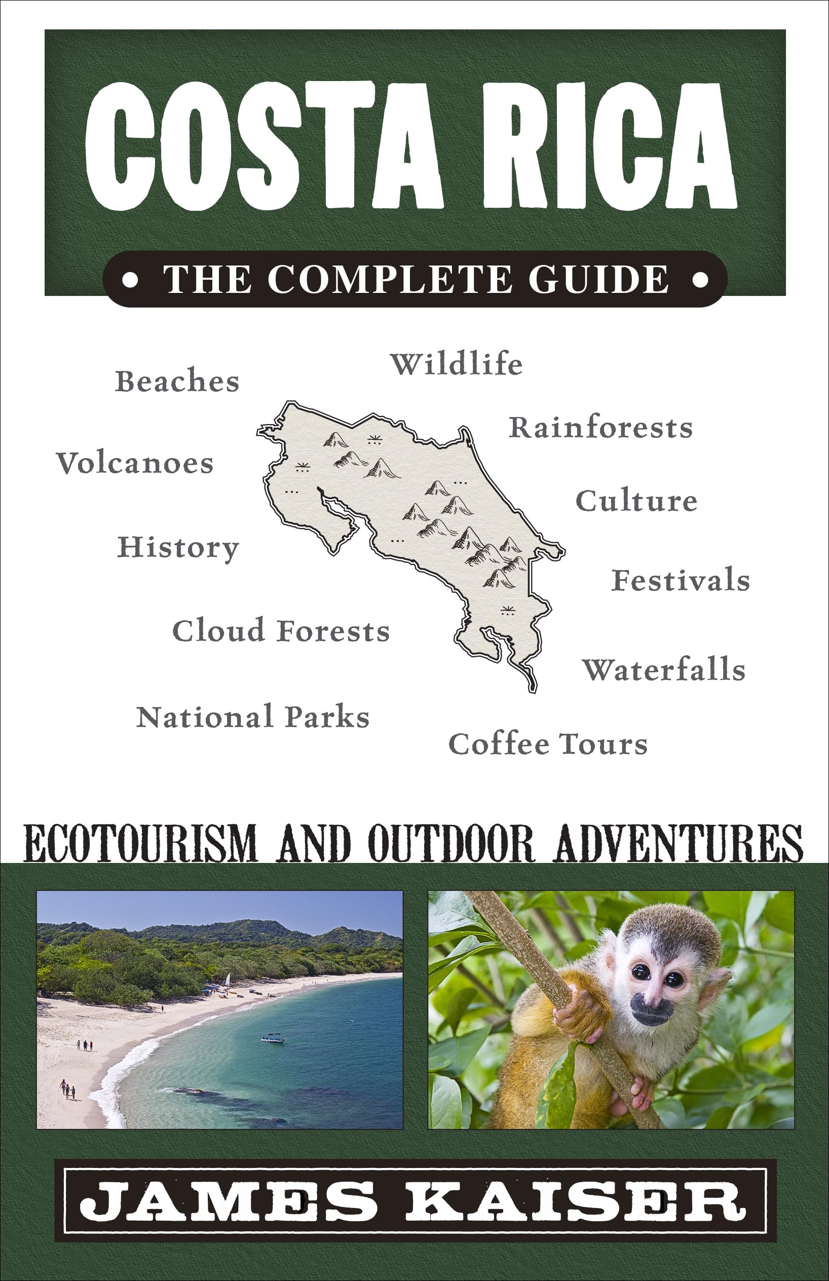 Costa Rica: The Complete Guide: Ecotravel & Adventures by James Kaiser ...