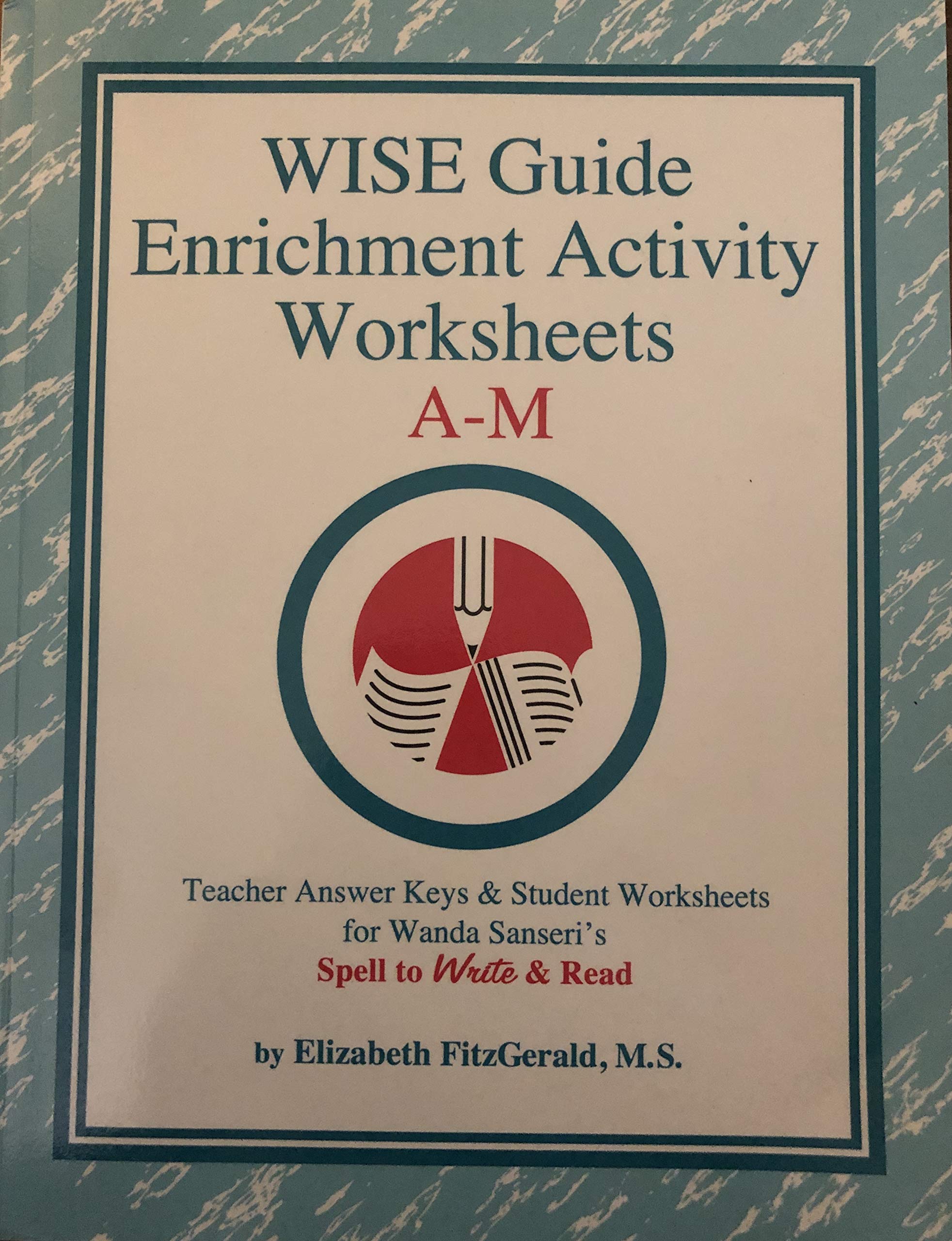 WISE Guide Enrichment Activity Worksheets A-M Teacher Answer Keys and ...