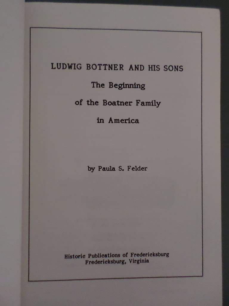 Ludwig Bottner and his sons: The beginning of the Boatner family in ...
