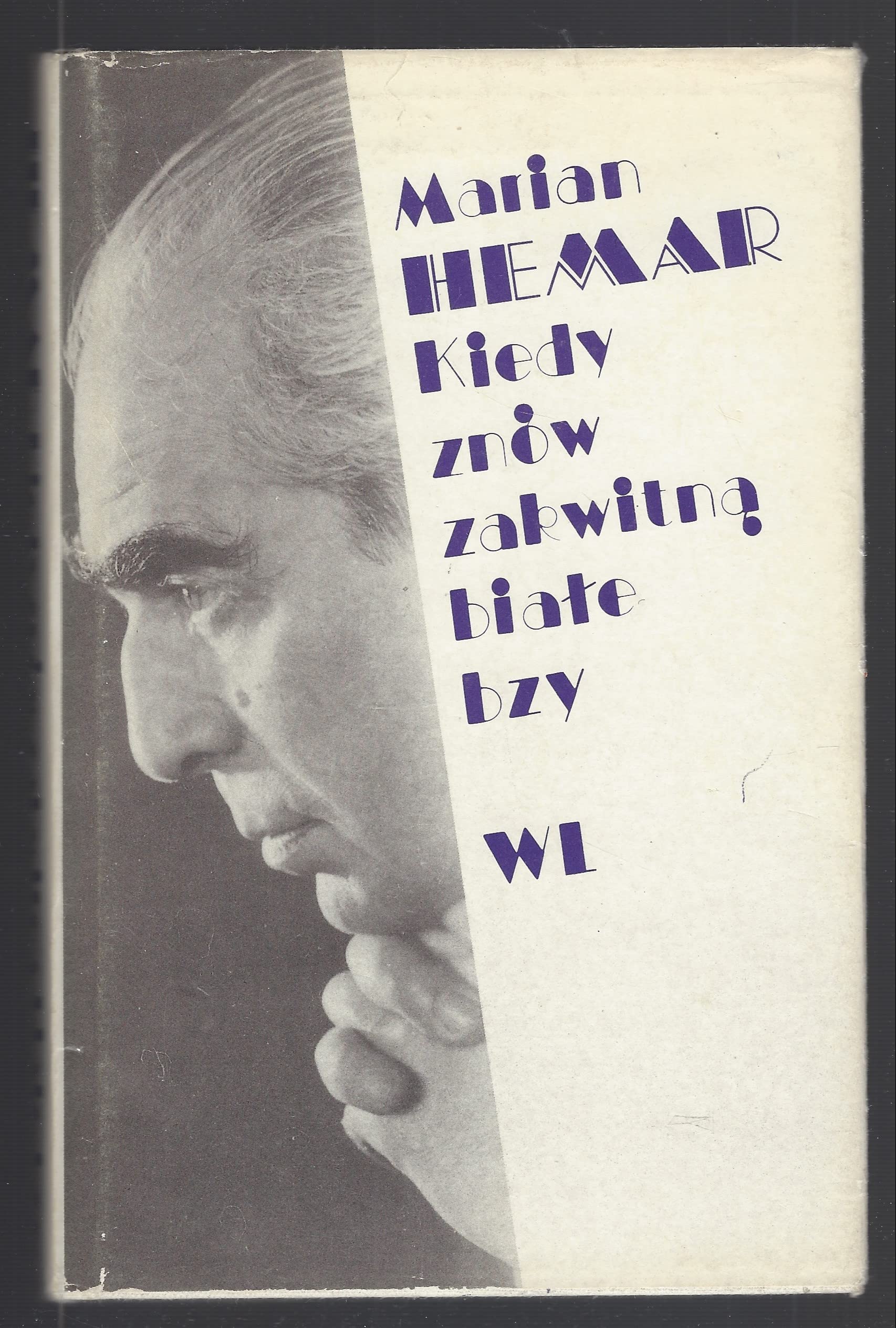 Kiedy Znow Zakwitna Biate Bzy by Marian Hemar | Goodreads