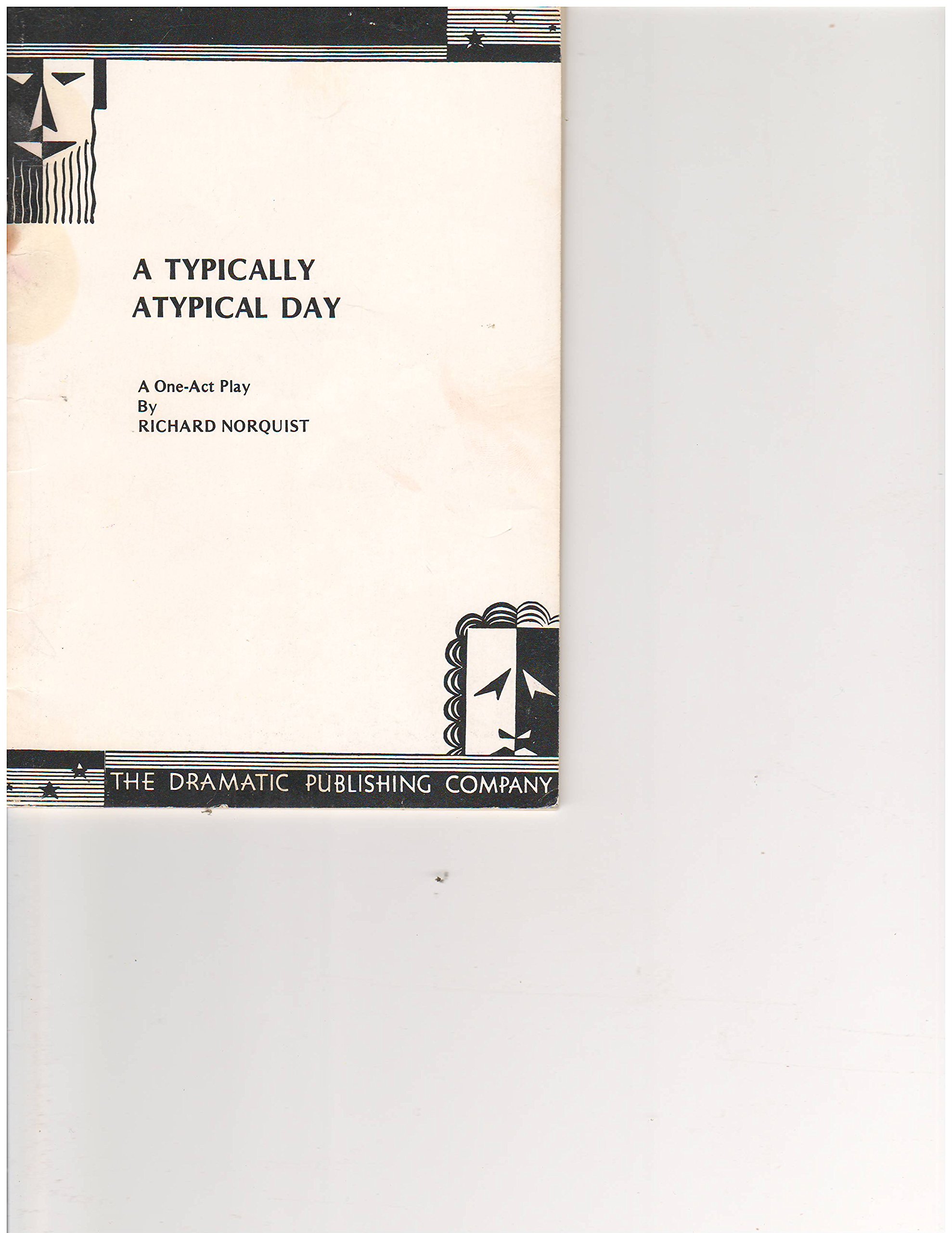 A Typically Atypical Day by Richard Norquist | Goodreads