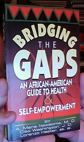 Bridging the Gaps: An African-American Guide to Health and Self ...