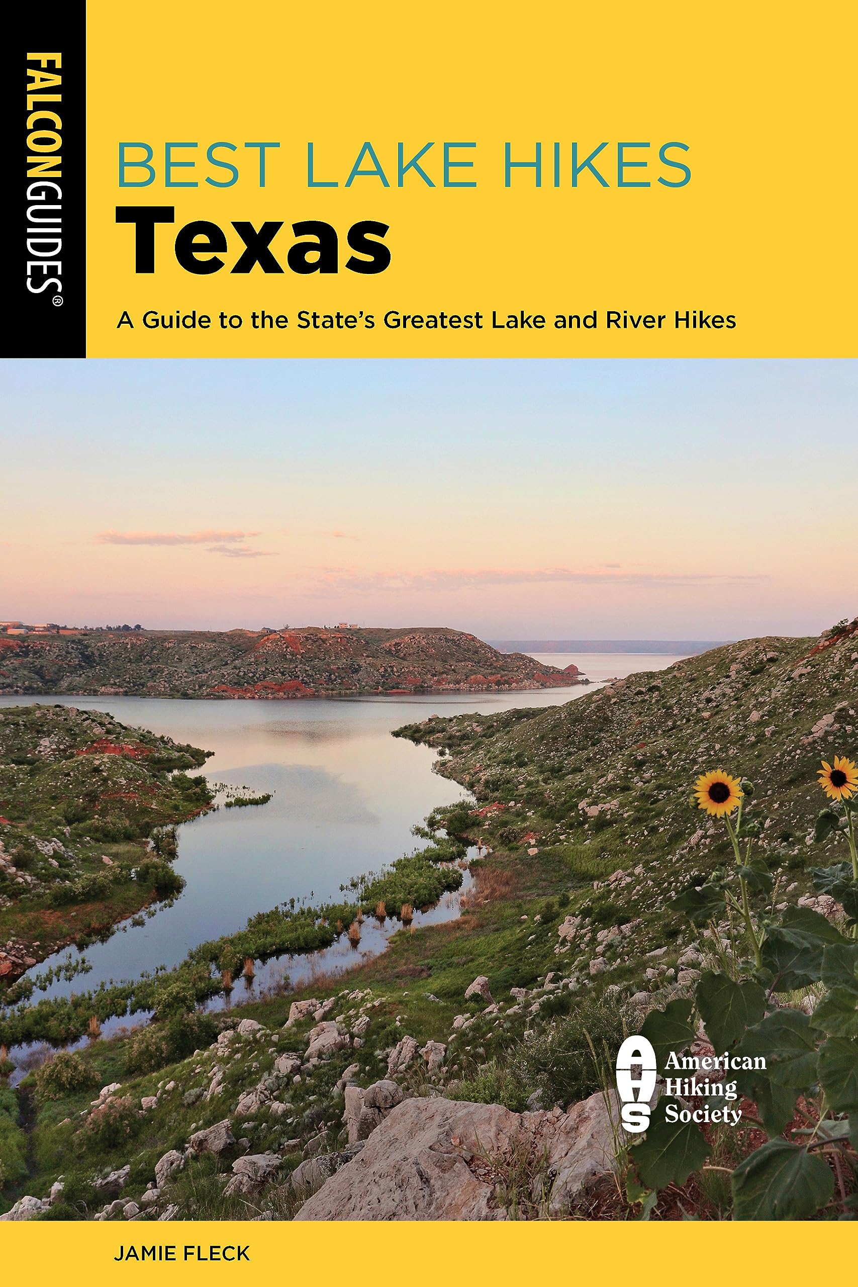 Best Lake Hikes Texas: A Guide to the State's Greatest Lake and River ...