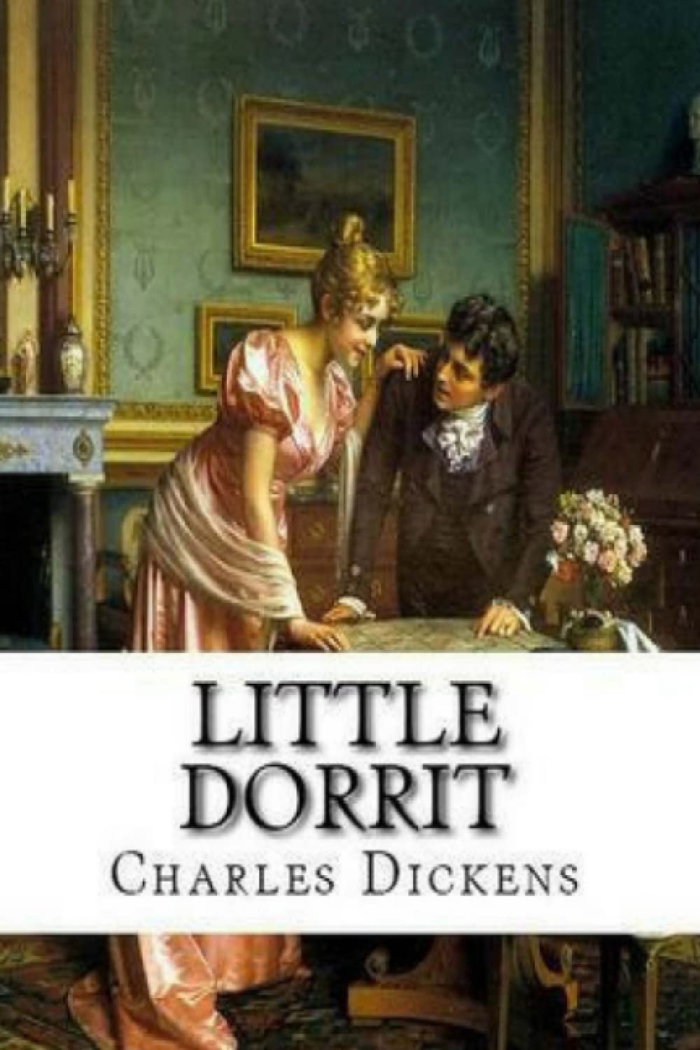 Little Dorrit (Annotated) by Charles Dickens | Goodreads