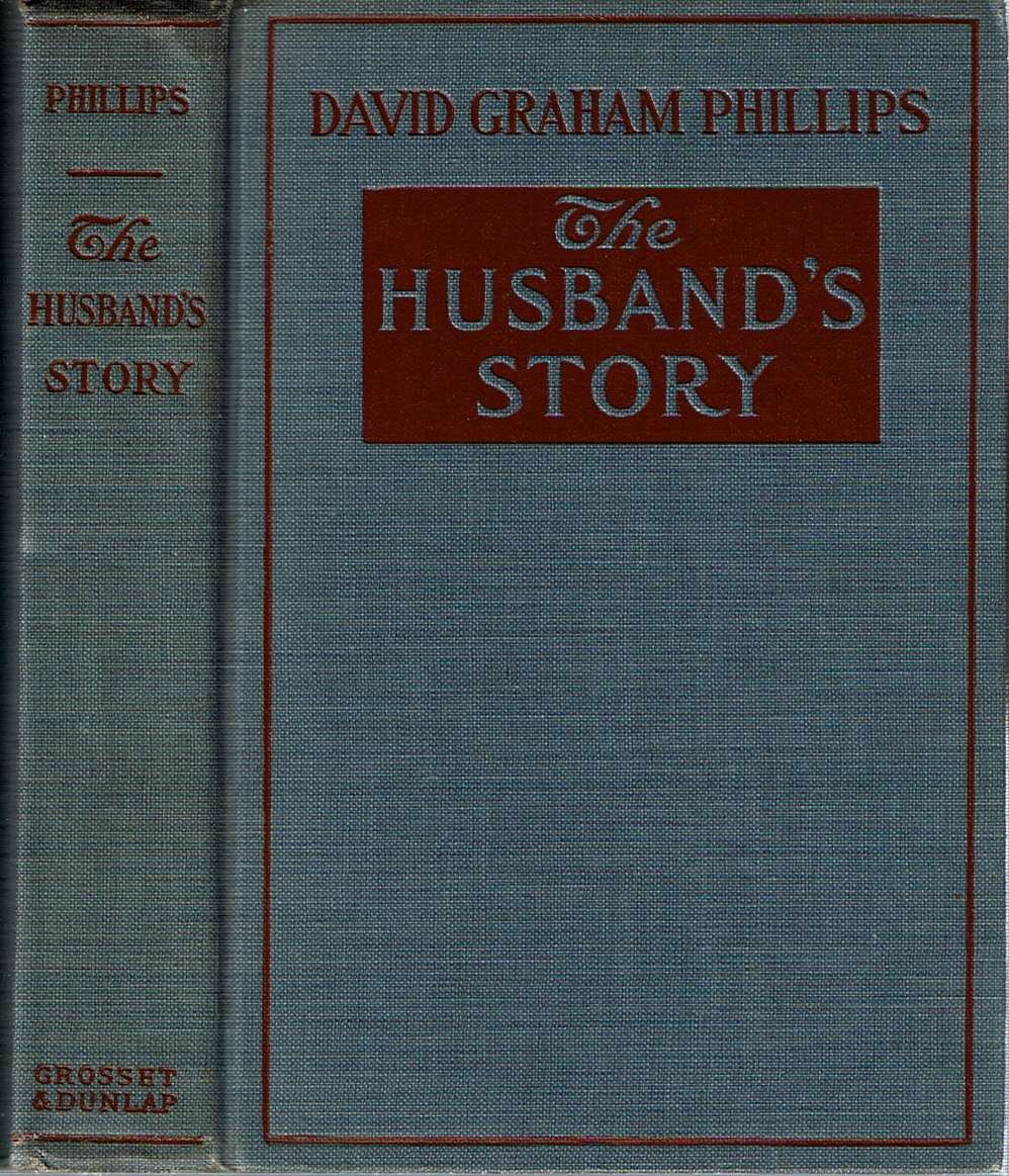 The Husband's Story by David Graham Phillips | Goodreads