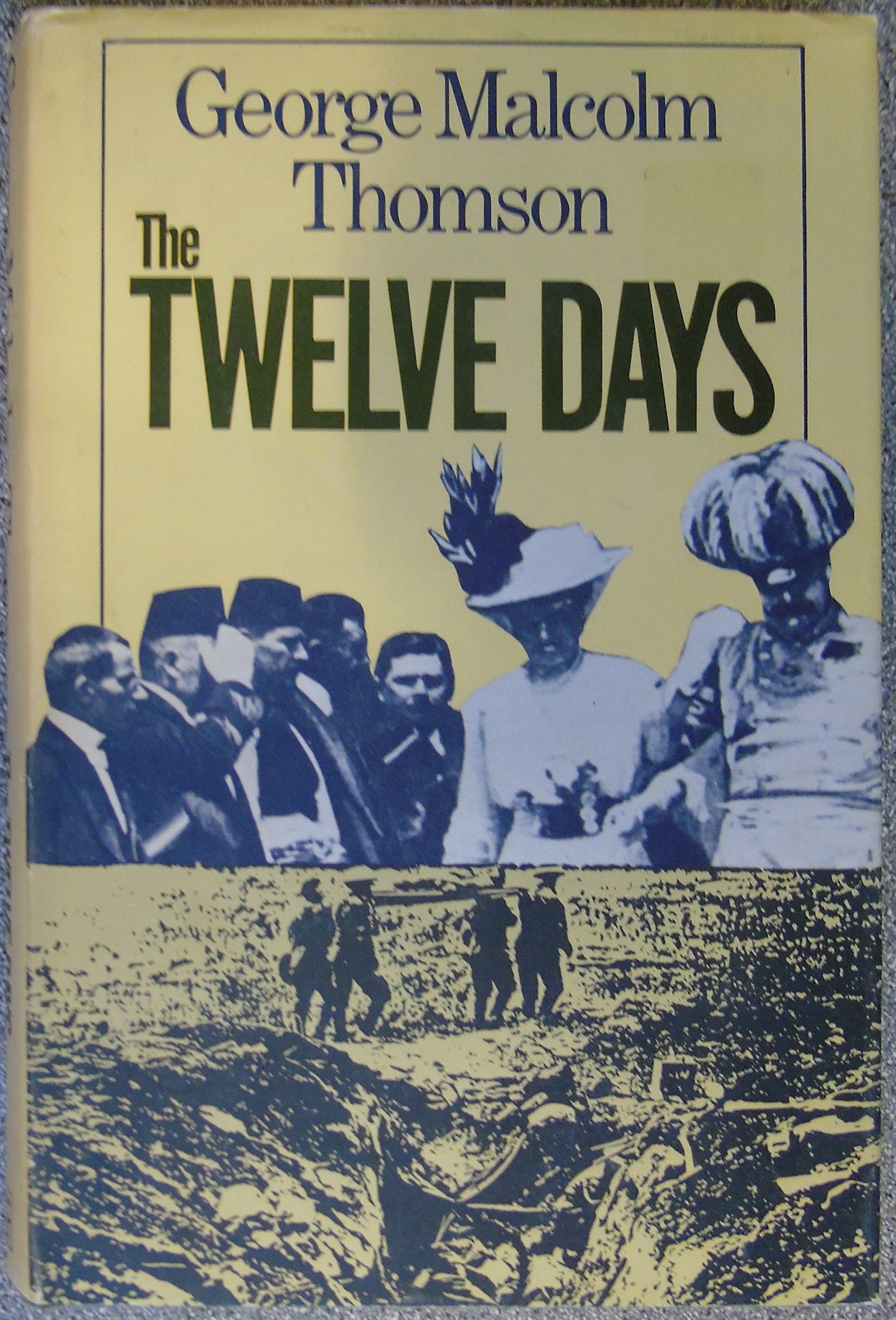 The Twelve Days by George Malcolm Thomson | Goodreads