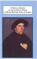 A Critical Edition of the Compoete Poems of Henry Howard, Earl of ...