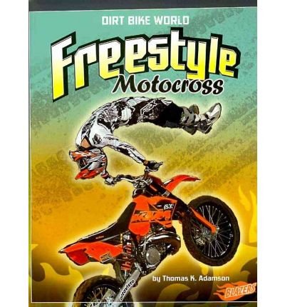 Freestyle Motocross by Thomas K. Adamson | Goodreads