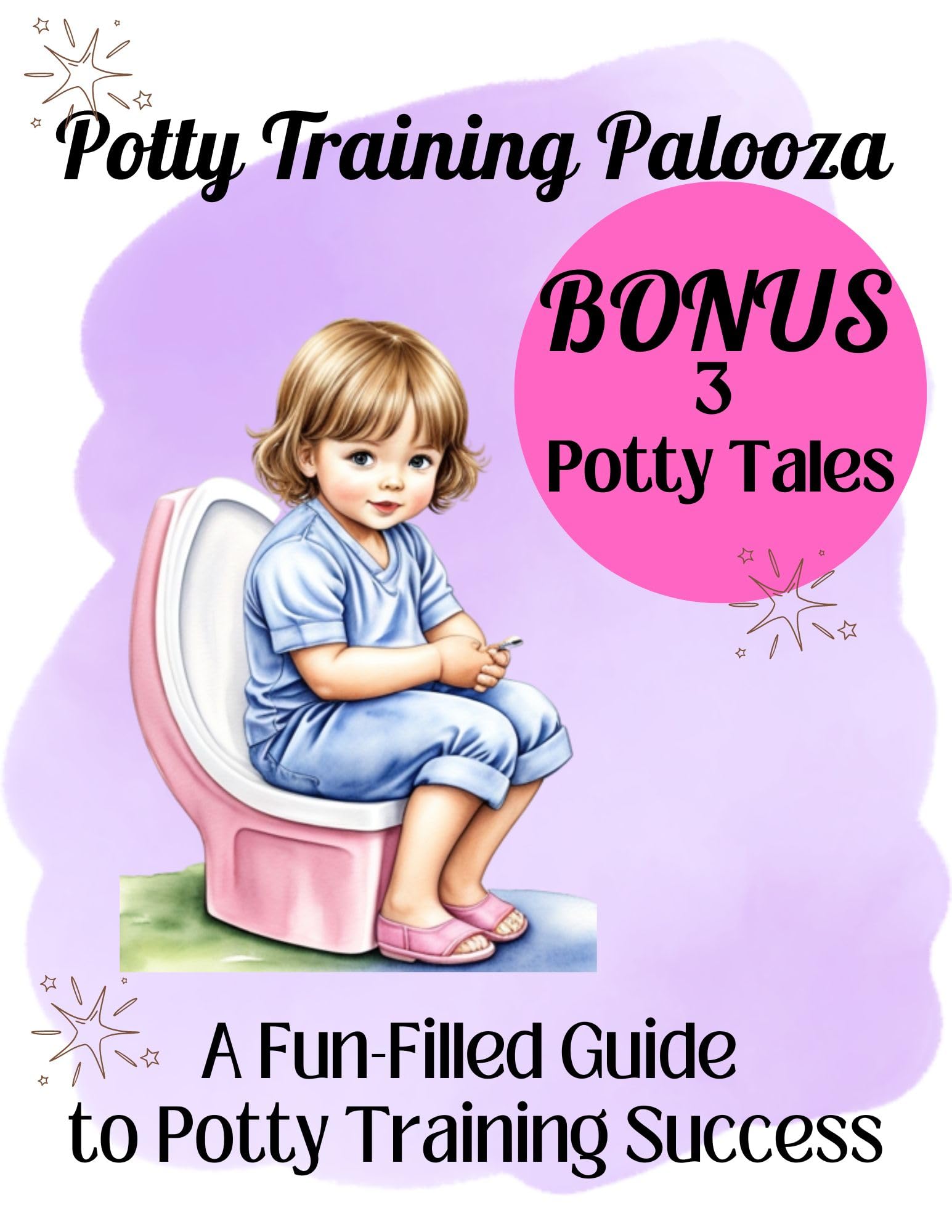 Potty Training Palooza: A Fun-Filled Guide to Potty Training Success ...