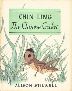 Chin Ling, the Chinese Cricket by Alison Stilwell | Goodreads