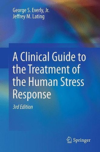 A Clinical Guide to the Treatment of the Human Stress Response by ...