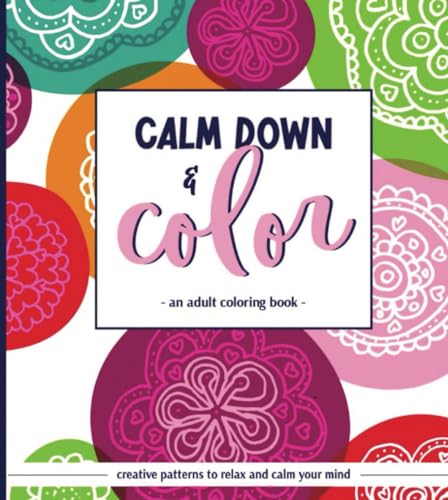 Calm Down and Color: an adult coloring book by Elizabeth A. Mclaughlin ...