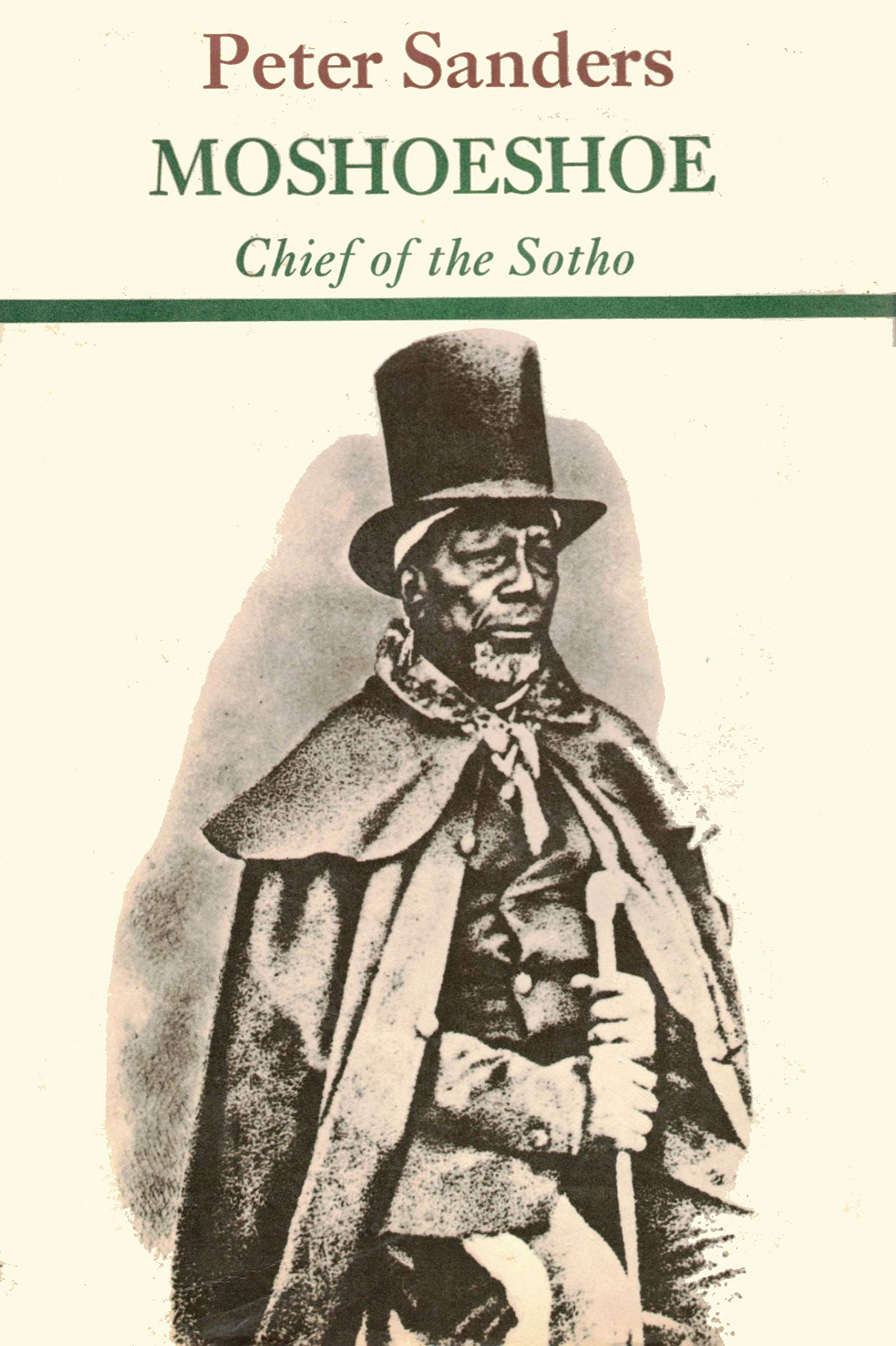Moshoeshoe, chief of the Sotho by Peter B. Sanders | Goodreads