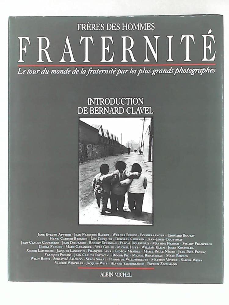 Fraternite / le tour du monde de la fraternite par les plus grands ...
