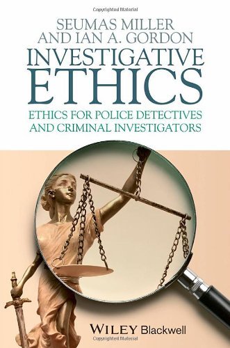 Investigative Ethics: Ethics for Police Detectives and Criminal ...