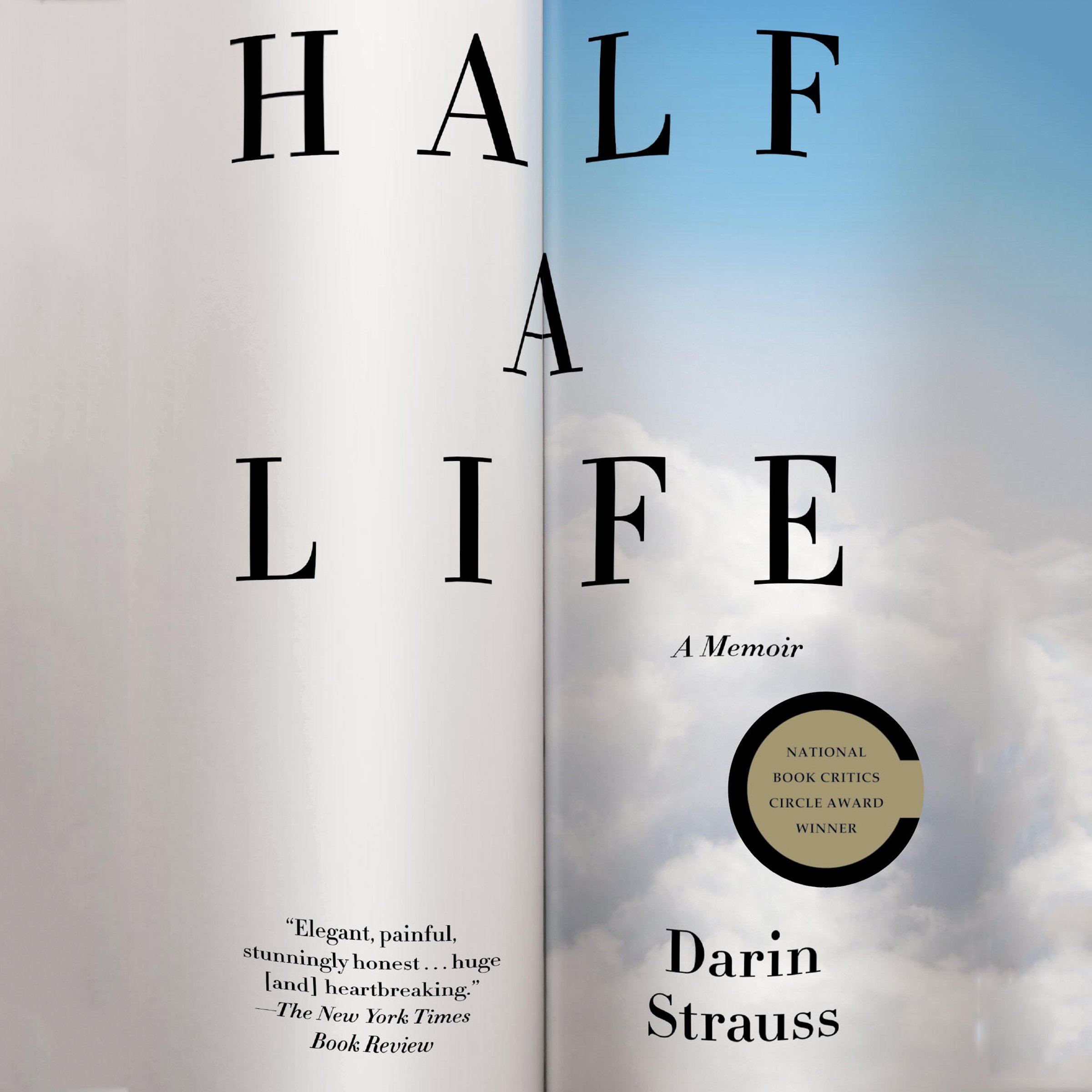 Half a Life: A Memoir by Darin Strauss | Goodreads