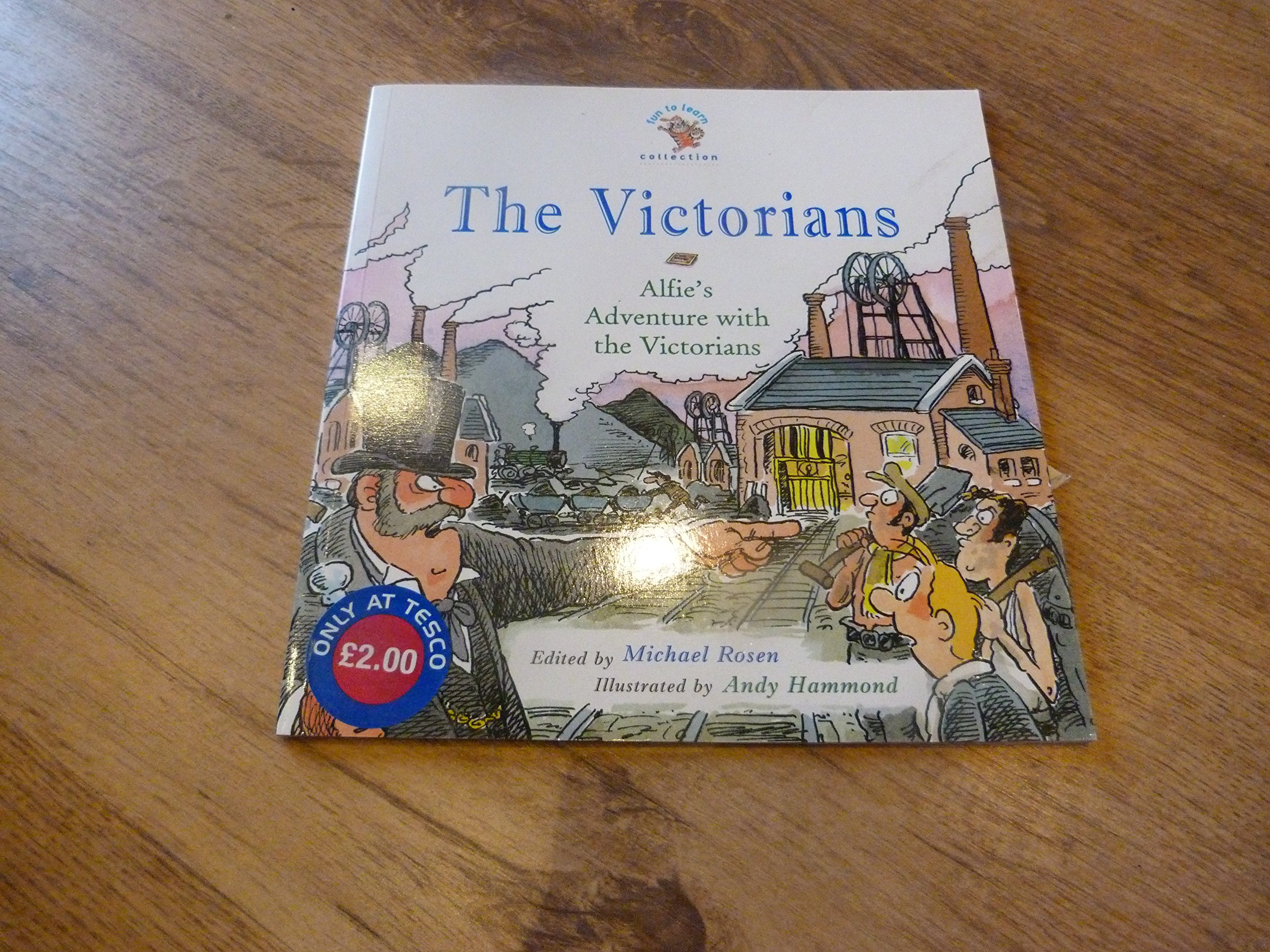 The Victorians, Alfie's Adventure with the Victorians by Michael Rosen ...