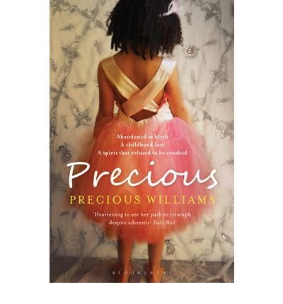 [(Precious: A True Story )] [Author: Precious Williams] [Aug-2011] by ...