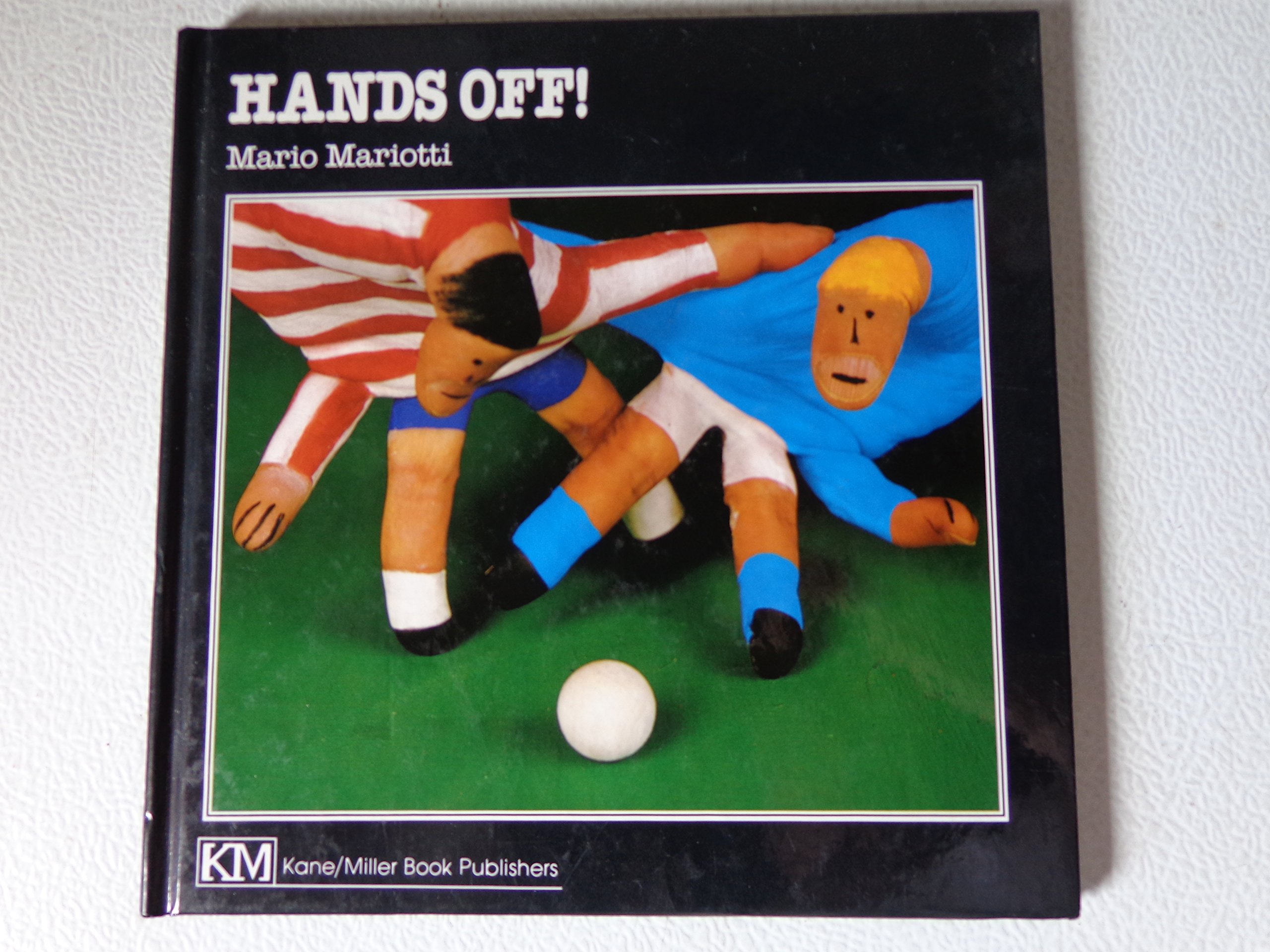 Hands Off! (Mario Mariotti Collection) by Mario Mariotti | Goodreads