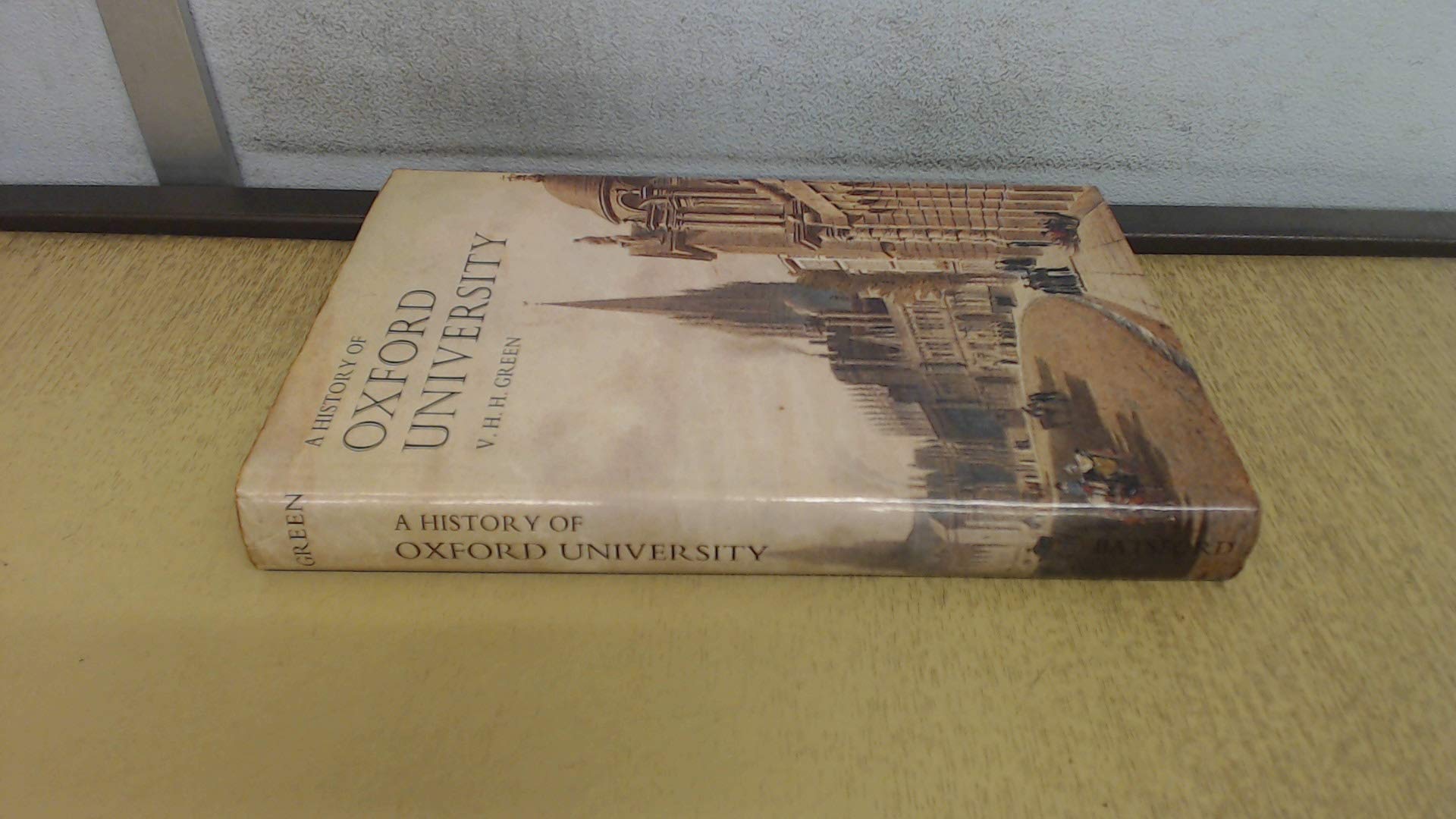 A history of Oxford University by Vivian Hubert Howard Green | Goodreads