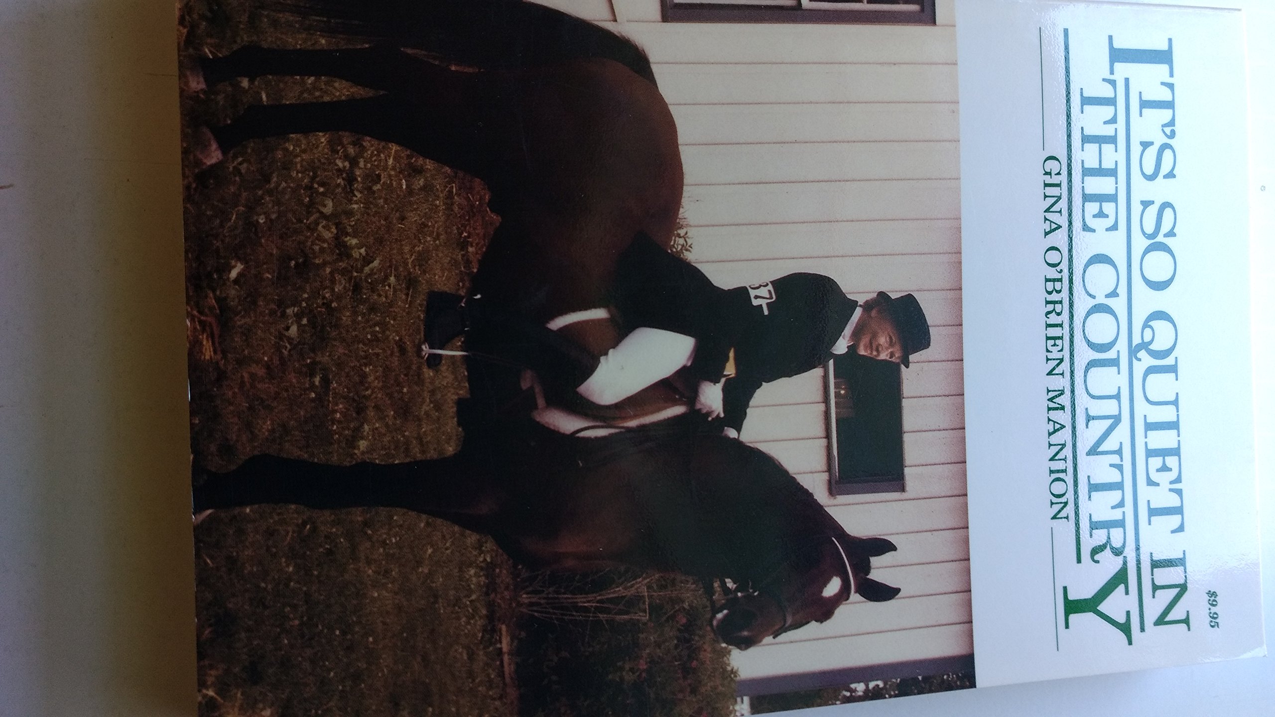 IT'S SO QUIET IN THE COUNTRY by Gina O'Brien Manion | Goodreads