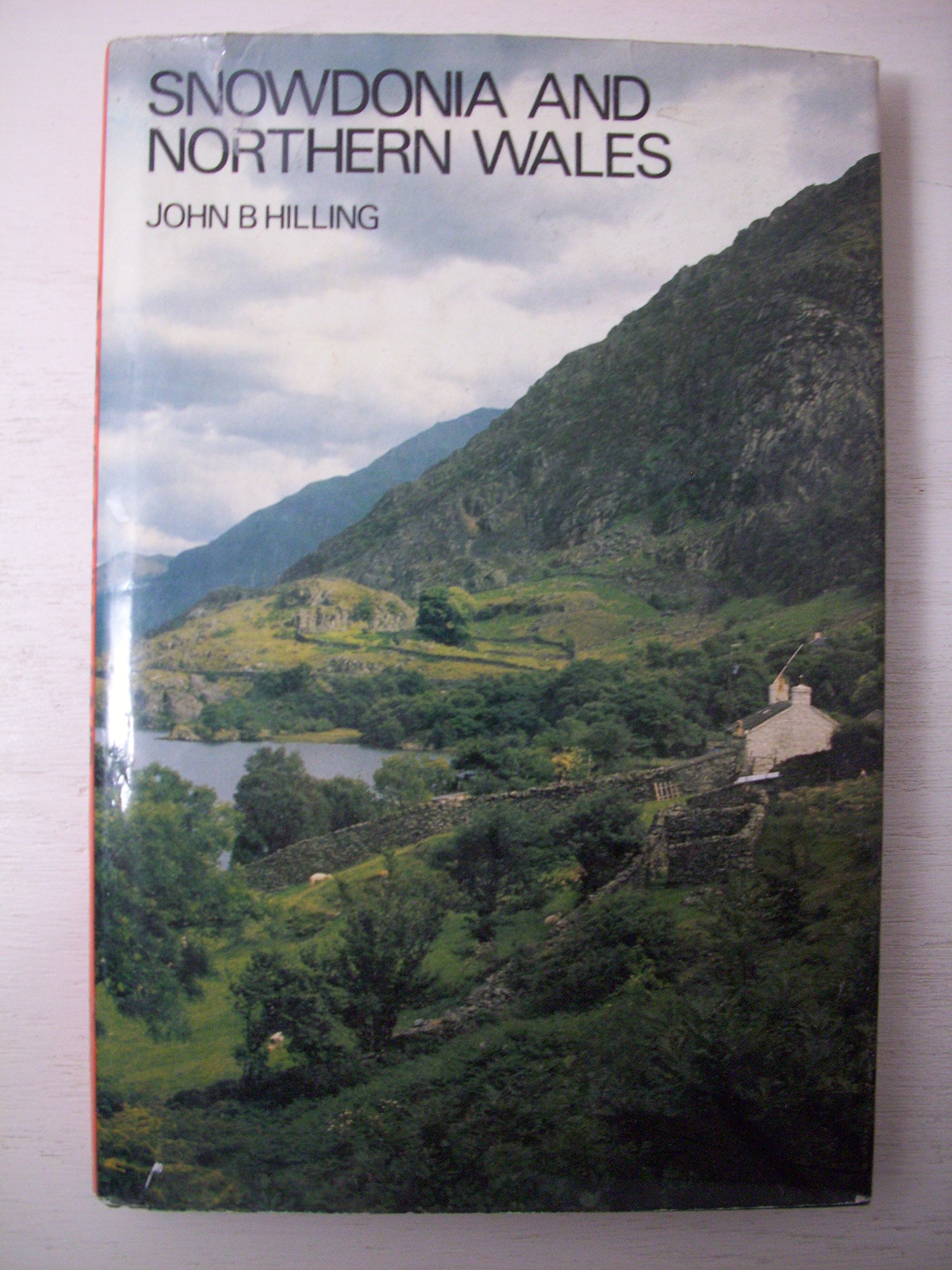 Snowdonia and Northern Wales by John B. Hilling | Goodreads