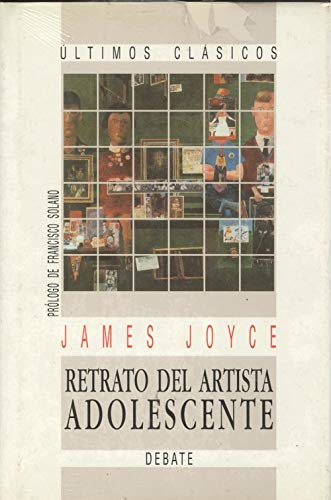 Retrato del artista adolescente. Prólogo de Francisco Solano. by James ...