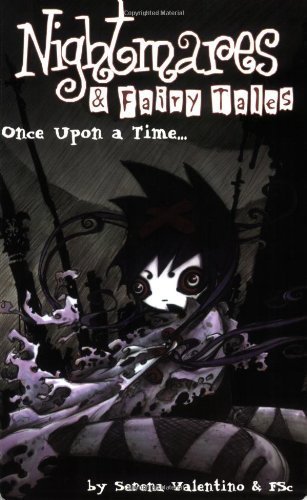 Nightmares & Fairy Tales Volume 1: Once Upon A Time by Serena Valentino ...