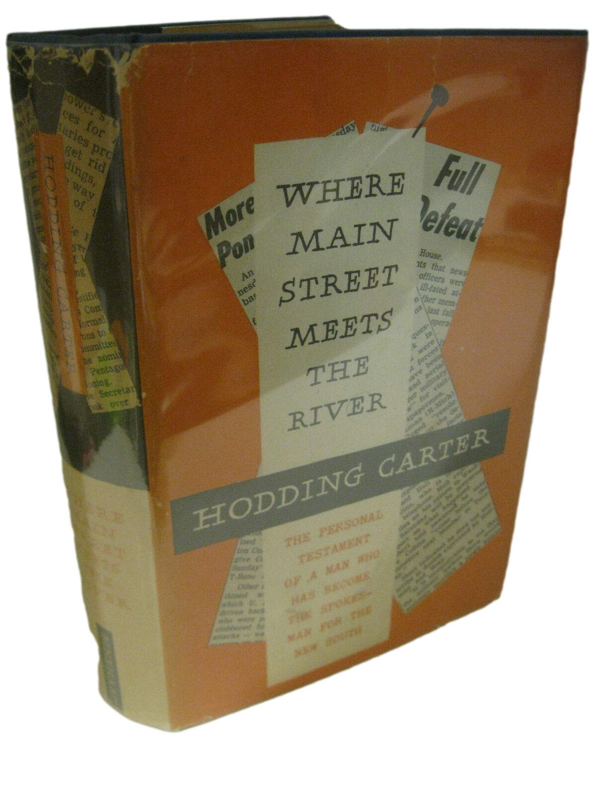 Rare WHERE MAIN STREET MEETS THE RIVER Hodding Carter 1st Edition/1st ...