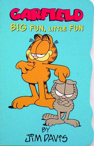 Garfield Big Fun, Little Fun by Jim Davis | Goodreads