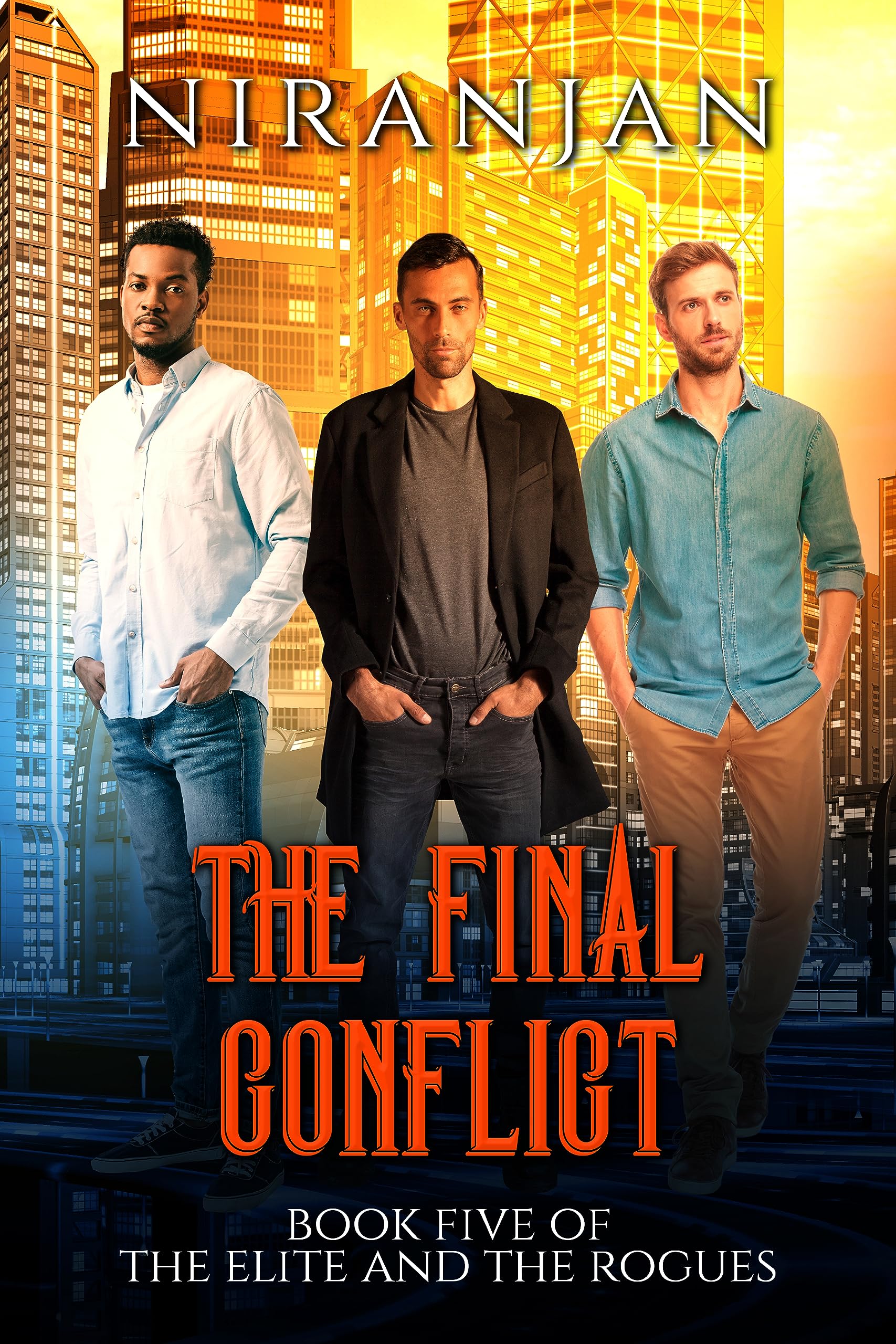 The Final Conflict (The Elite and the Rogues #5) by Niranjan K. | Goodreads