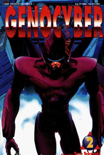 Genocyber Comic #1 #2 #3 by Tony Takezaki | Goodreads