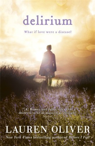 Delirium (Delirium Trilogy) by Oliver, Lauren by unknown author | Goodreads