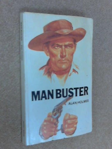 Manbuster by Alan Holmes | Goodreads