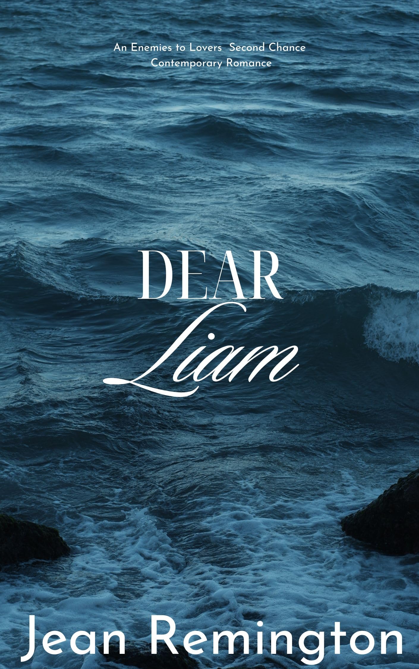 Dear Liam: Enemies to Lovers Second Chance Romance by Jean Remington ...