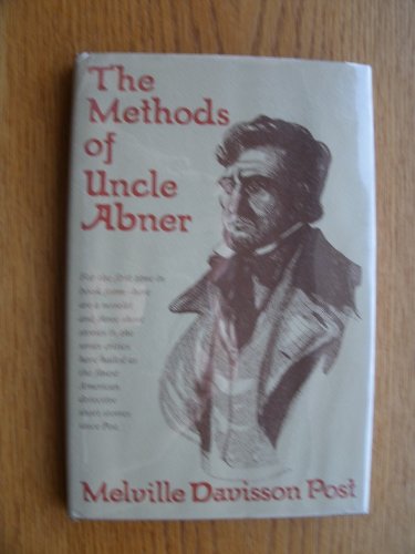 The Methods of Uncle Abner by Melville Davisson Post | Goodreads